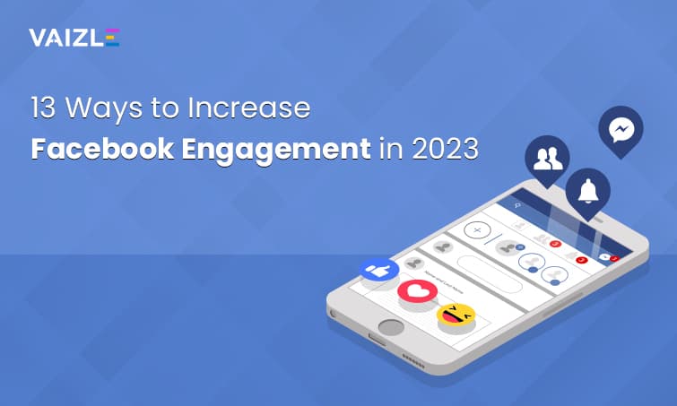 13 ways to Increase Facebook Engagement in 2024 13 ways to Increase Facebook Engagement in 2024