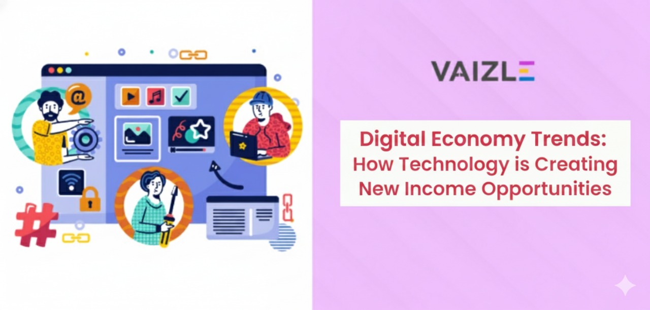 Digital Economy Trends: How Technology Creates Income Opportunities ...