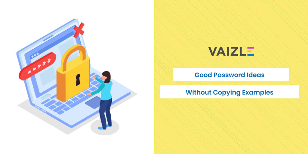 Good Password Ideas Without Copying Examples [2025]