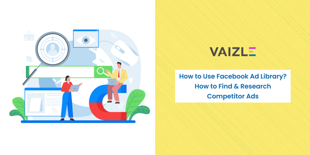 How to Use Facebook Ad Library? How to Find & Research Competitor Ads ...